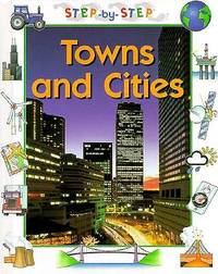 Towns and Cities (Step-By-Step Geography) by | Hardcover | 1998-03 ...