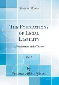 BIBLIO | The Foundations of Legal Liability, Vol. 2: A Presentation of ...