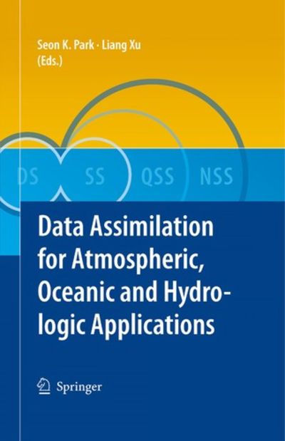 Biblio Data Assimilation For Atmospheric Oceanic And Hydrologic Applications By Park Seon Ki