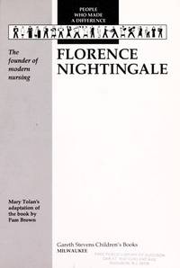 Florence Nightingale: The Founder of Modern Nursing (People Who Made a Difference) by Mary Tolan ...
