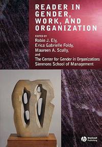 Reader in Gender, Work and Organization by Ely; Foldy; Scully ...