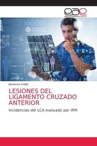 LESIONES DEL LIGAMENTO CRUZADO ANTERIOR: Incidencias del LCA evaluado ...