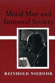 BIBLIO | Moral Man And Immoral Society: A Study in Ethics and Politics ...
