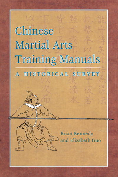 BIBLIO | Chinese Martial Arts Training Manuals: A Historical Survey by ...