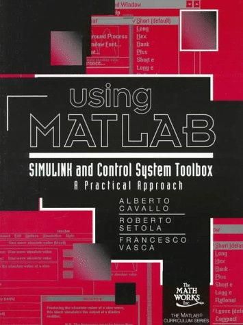 BIBLIO | Using MATLAB Simulink Control Toolbox by Albert Cavallo ...