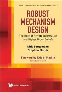 Robust Mechanism Design: The Role of Private Information and Higher ...
