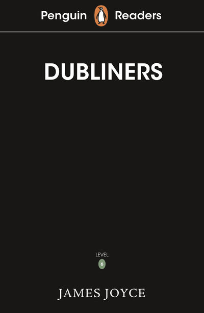 Penguin Readers Level 6: Dubliners (ELT Graded Reader) by James Joyce | Paperback | | Penguin ...