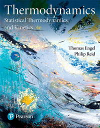 Physical Chemistry: Thermodynamics, Statistical Thermodynamics, and ...