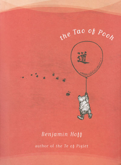 The Tao of Pooh by Benjamin Hoff | Hardcover | 1982-04-30 | Dutton ...