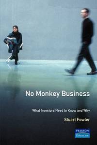 No Monkey Business: What Investors Need to Know and Why by Stuart ...