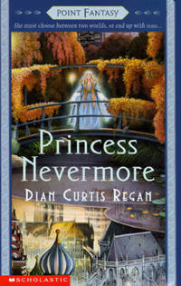 Princess Nevermore (Point Fantasy) by Regan, Dian Curtis | Paperback ...