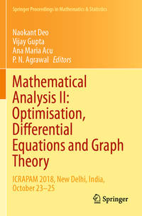 Mathematical Analysis II: Optimisation, Differential Equations and Graph Theory: Icrapam 2018 ...