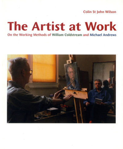 The Artist at Work: On the Working Methods of William Coldstream and ...