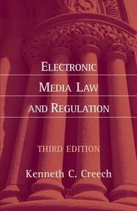 BIBLIO | Electronic Media Law and Regulation by Kenneth Creech ...