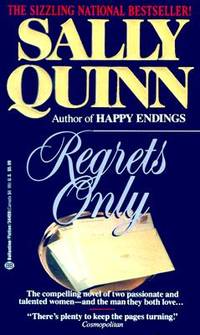 Regrets Only by Sally Quinn (68 items) - Biblio