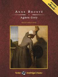 Agnes Grey by Anne Bronte | unknown | 2010 | Tantor Audio ...