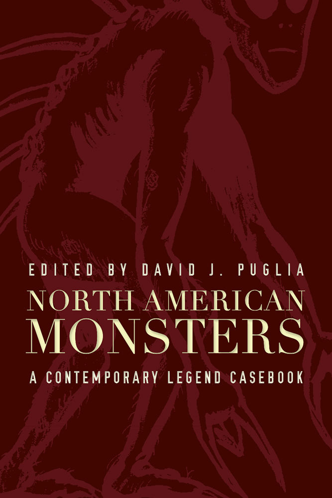 North American Monsters: A Contemporary Legend Casebook by Puglia ...