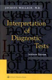 Interpretation Of Diagnostic Tests by Wallach J (3 items) - Biblio
