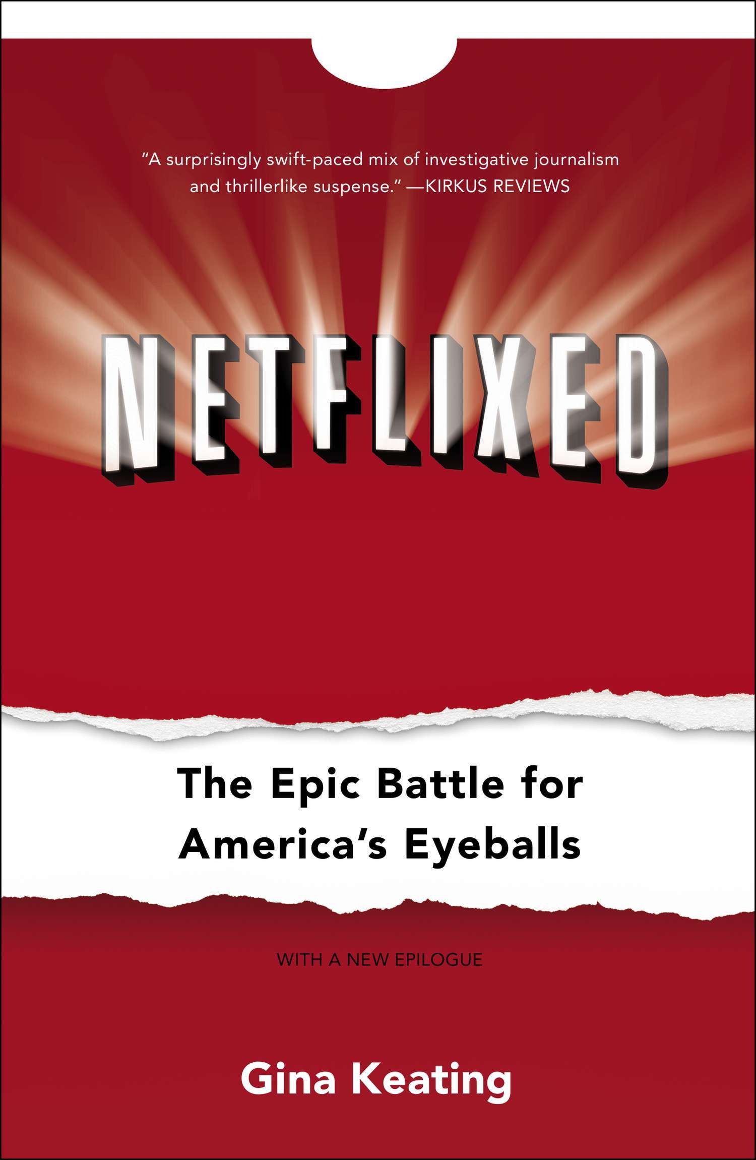 Netflixed: The Epic Battle for America's Eyeballs by Keating, Gina ...