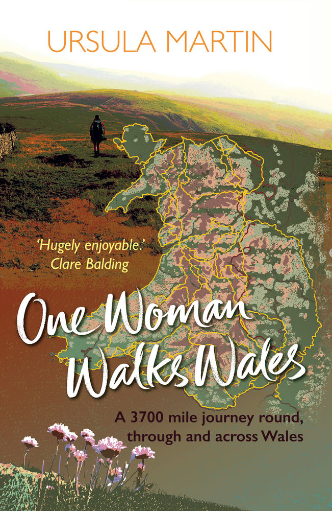 BIBLIO | One Woman Walks Wales by Ursula Martin | Paperback | 2017 ...