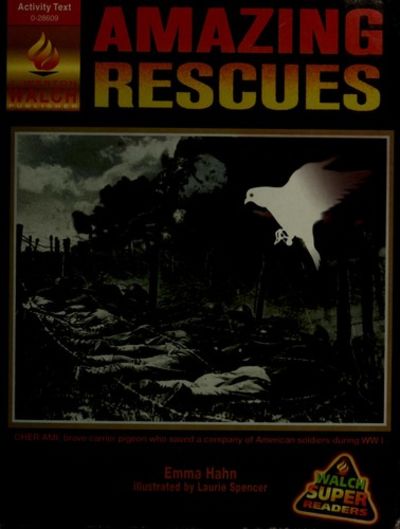 BIBLIO | Amazing rescues (Walch super readers) by Emma Hahn | unknown ...