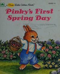 Pinky's First Spring Day (A First Little Golden Book) by Ayme Rosenberg ...