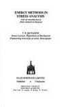 Energy Methods in Stress Analysis: With an Introduction to Finite Element Techniques by Richards ...