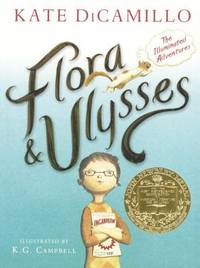 Flora & Ulysses: The Illuminated Adventures by Kate DiCamillo; K. G ...