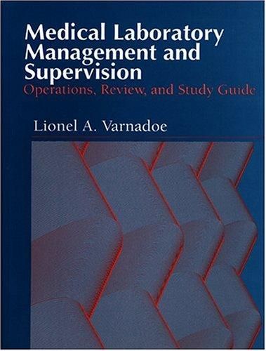 Medical Laboratory Management and Supervision: Operations, Review, and ...