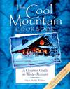 The Cool Mountain Cookbook: A Gourmet Guide to Winter Retreats by ...