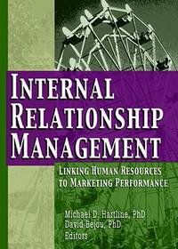 Internal Relationship Management (Journal of Relationship Marketing ...
