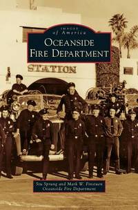 Oceanside Fire Department by Stu Sprung; Mark W. Finstuen | Hardcover ...