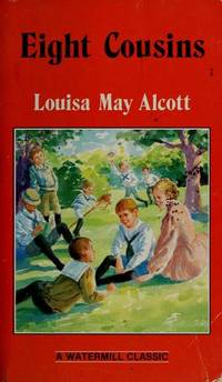 BIBLIO | Eight Cousins by Louisa May Alcott | Paperback | February 1985 ...