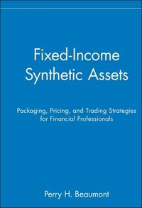 BIBLIO | Fixed-Income Synthetic Assets: Packaging, Pricing, and Trading ...