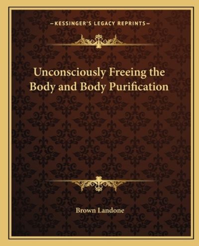 Body Purification by Brown Landone (15 items) - Biblio