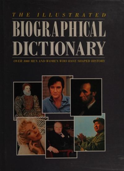BIBLIO | The Illustrated Biographical Dictionary - Over 1000 Men and ...