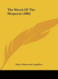 BIBLIO | The Wreck Of The Hesperus (1886) by Longfellow, Henry ...