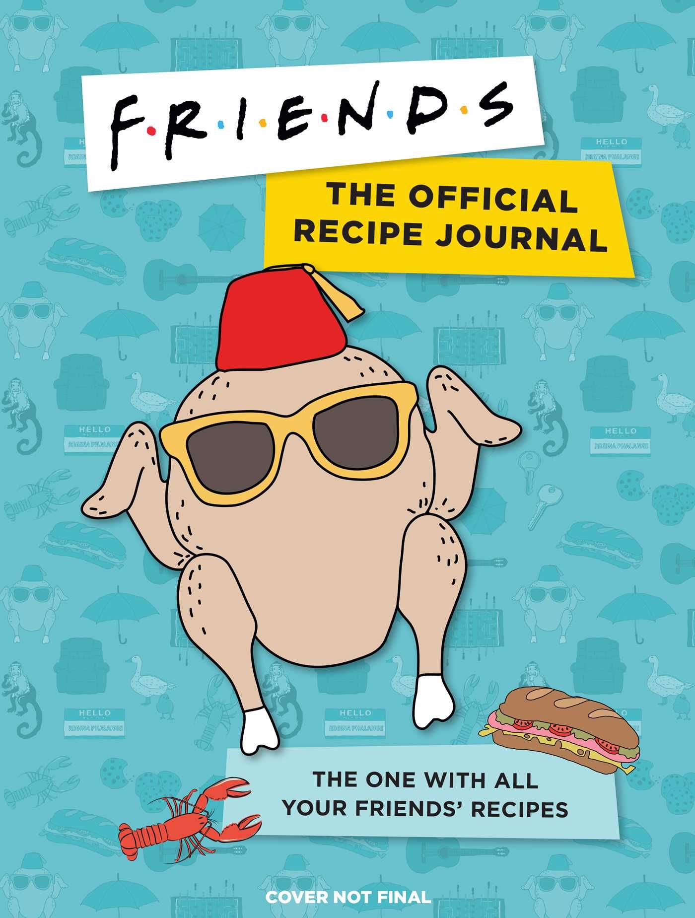 BIBLIO | Friends: The Official Recipe Journal: The One with All Your ...