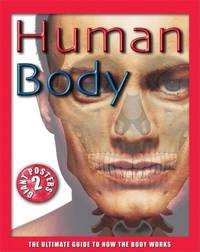 Human Body: The Ultimate Guide to How the Body Works [With 2 Posters ...