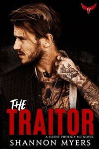 Traitor (Silent Phoenix MC) by Myers, Shannon | Paperback | 2017-11-18 ...
