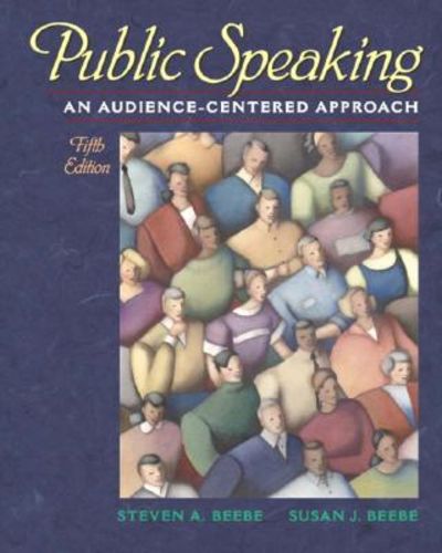 Public Speaking: An Audience-Centered Approach (5th Edition) by Beebe ...