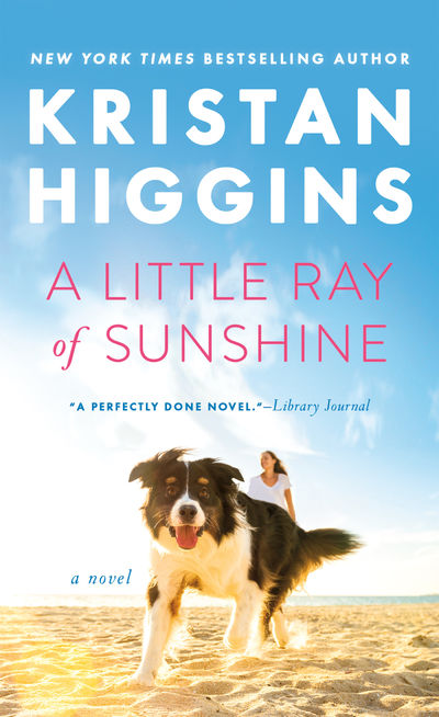 BIBLIO | A Little Ray of Sunshine by Kristan Higgins | Mass Market ...