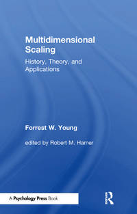 BIBLIO | Multidimensional Scaling: History, Theory, and Applications by Young, Forrest W./ Hamer ...