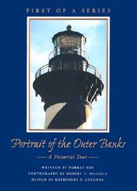 Portrait of the Outer Banks: A Pictorial Tour by Torrey Kim - Hardcover ...