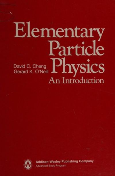 Elementary Particle Physics: An Introduction by Cheng, David C.;O'Neill ...