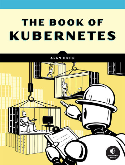 Biblio The Book Of Kubernetes A Complete Guide To Container