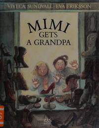Mimi Gets a Grandfather by Viveca Sundvall; Richard E. Fisher ...