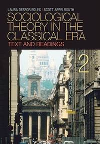 Sociological Theory in the Classical Era: Text and Readings by Laura ...