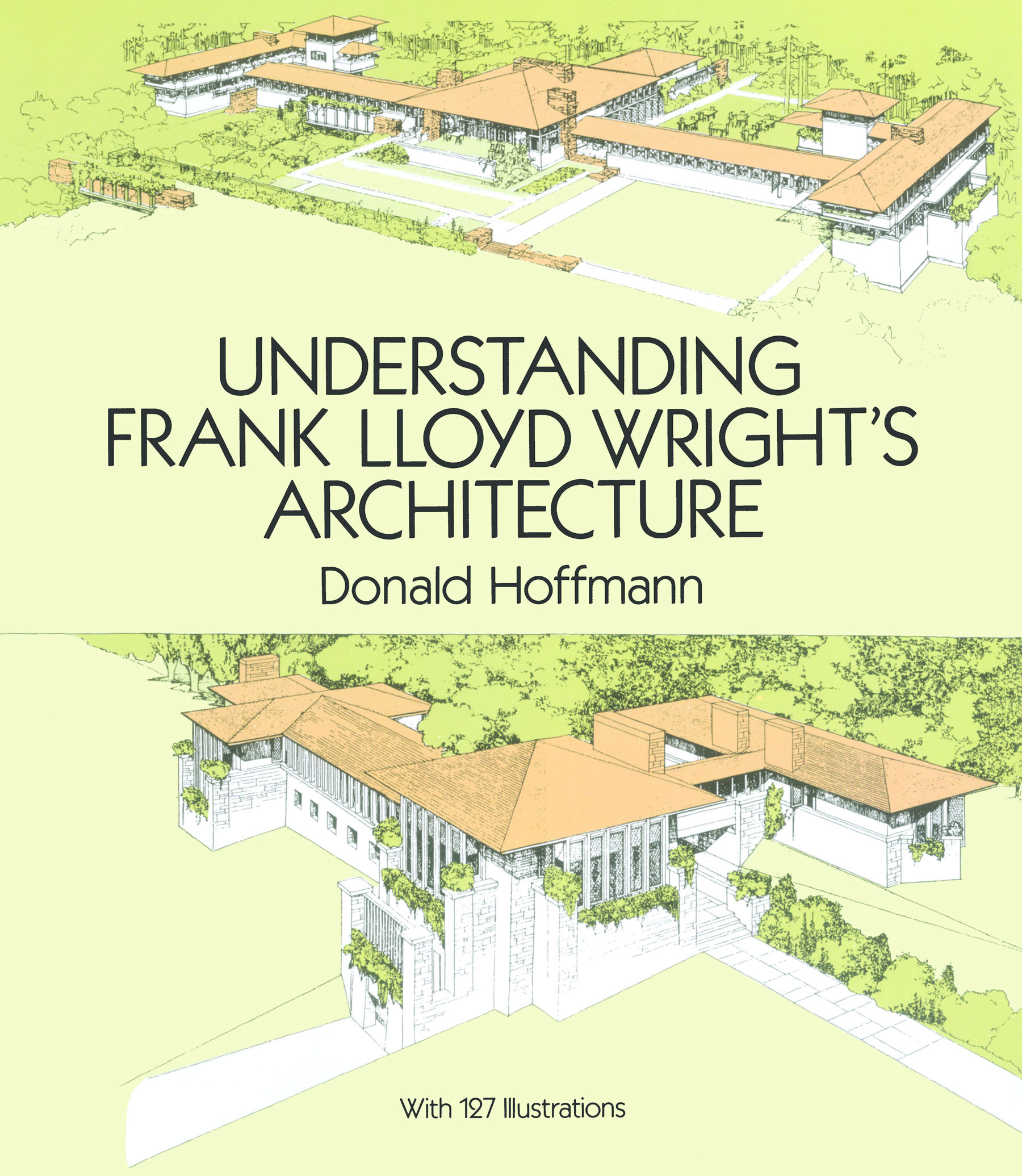 Understanding Frank Lloyd Wright's Architecture (Dover Architecture) by ...