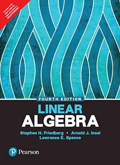Linear Algebra by Friedberg Stephen H Author (2 items) - Biblio